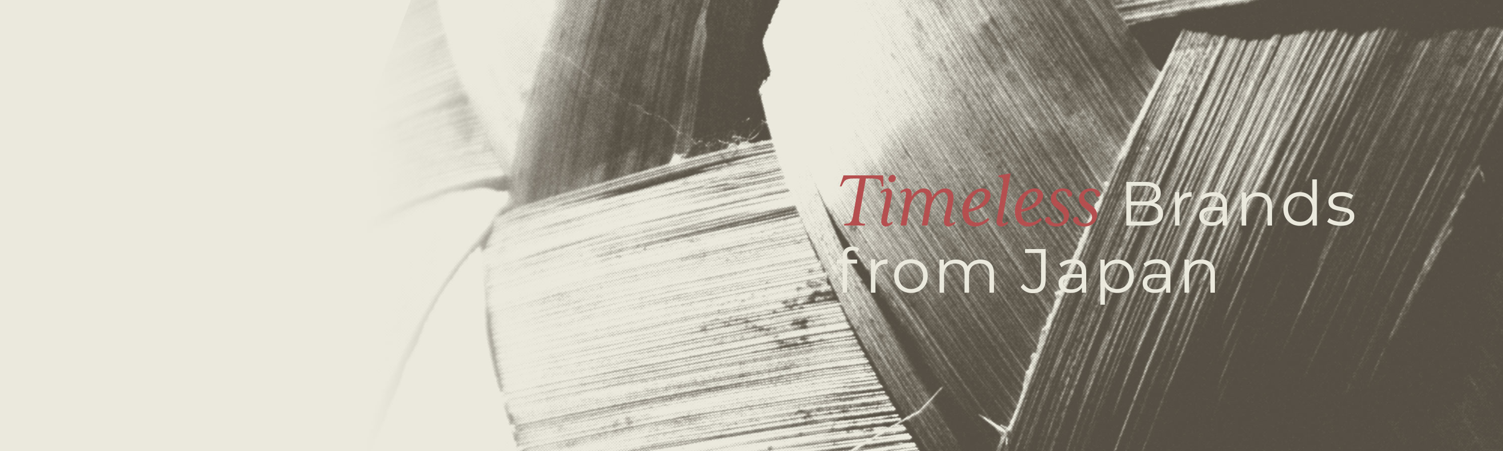 Timeless Brands in Japan